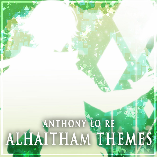 Alhaitham Themes (Epic Version) - Single by Anthony Lo Re | Spotify