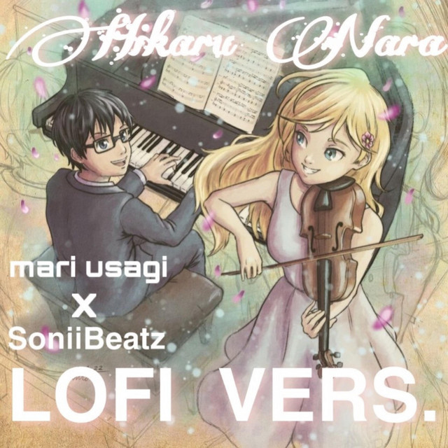 Hikaru Nara - Lofi Version with Vocals (from 'Your Lie in April ...