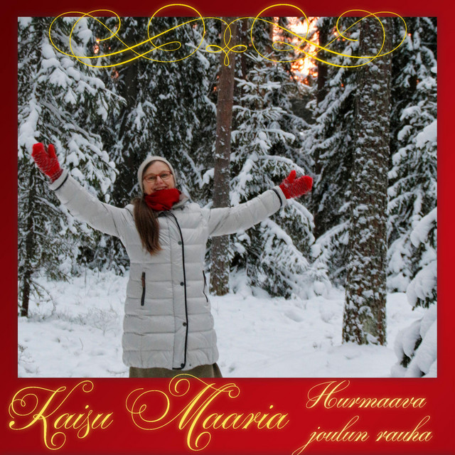 Hurmaava joulun rauha - Single by Kaisu Maaria | Spotify