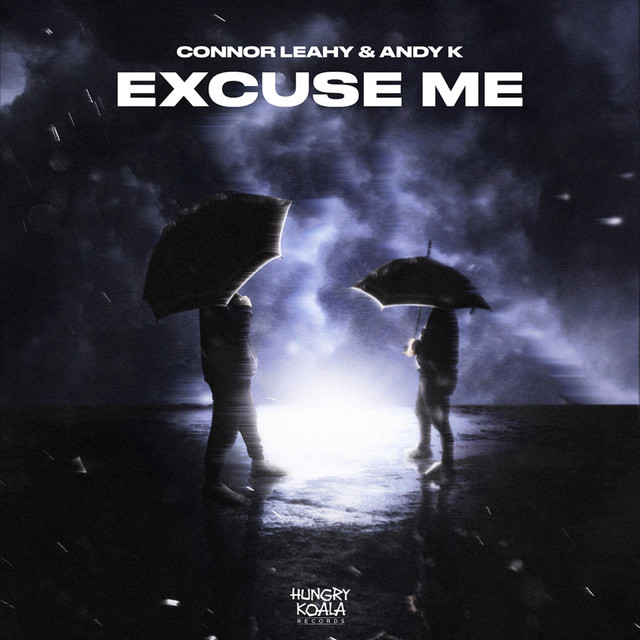Excuse Me - Single by Connor Leahy | Spotify