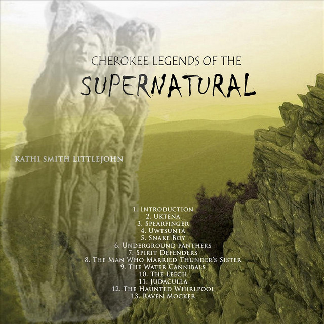 Cherokee Legends, Vol. 4: Cherokee Legends of the Supernatural - Album ...