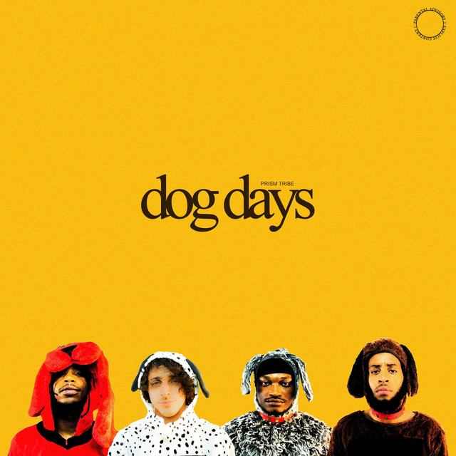 DOG DAYS - Album by Prism Tribe | Spotify