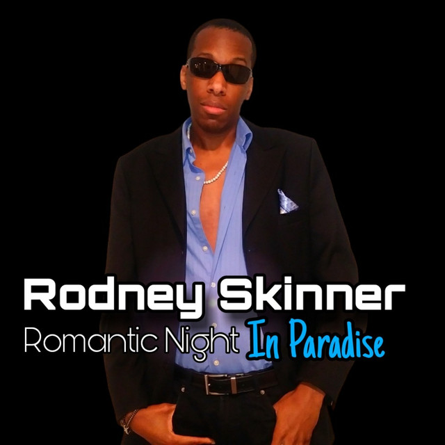 Romantic Night in Paradise - Single by Rodney Skinner | Spotify