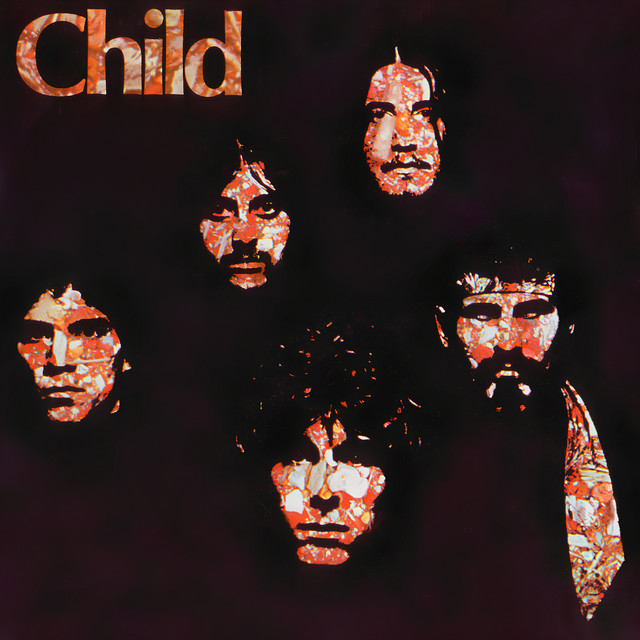 Child - Album by Child | Spotify