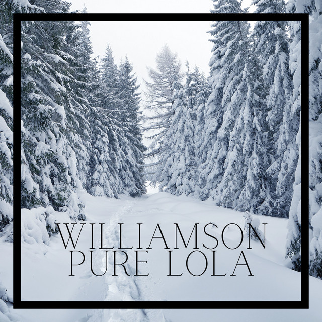 Pure Lola - Album by Williamson | Spotify