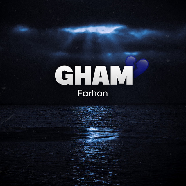 Gham - song and lyrics by FARHAN | Spotify