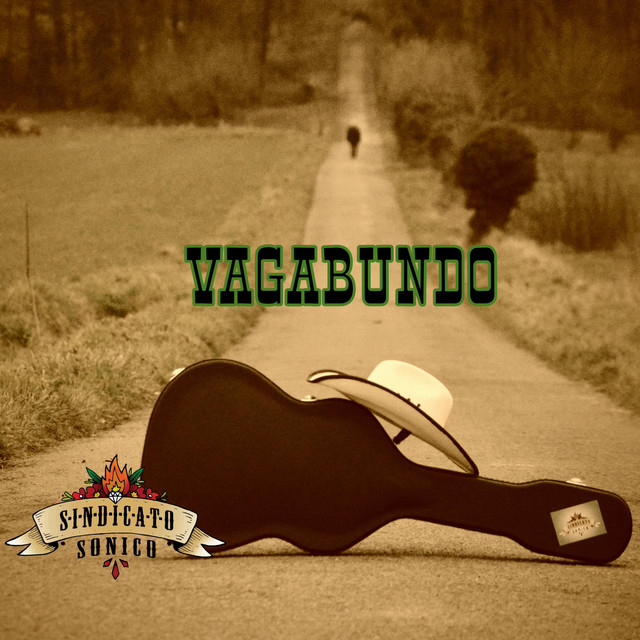 Vagabundo - Single by Sindicato Sonico | Spotify