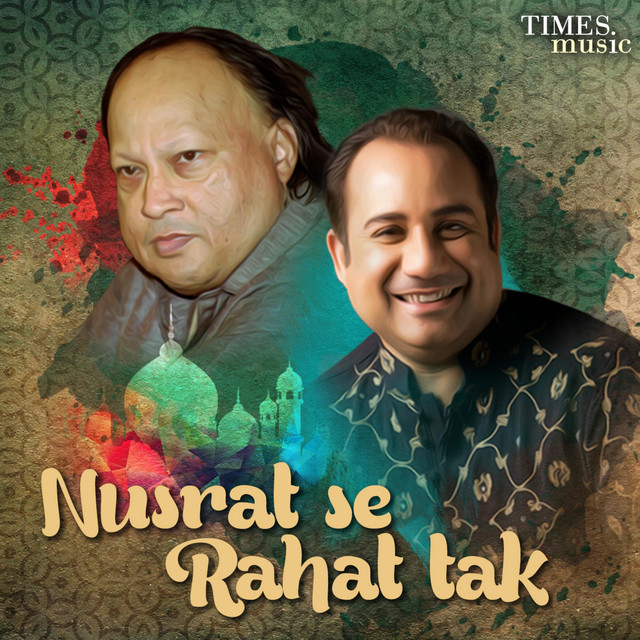 Nusrat Se Rahat Tak - Album by Nusrat Fateh Ali Khan | Spotify