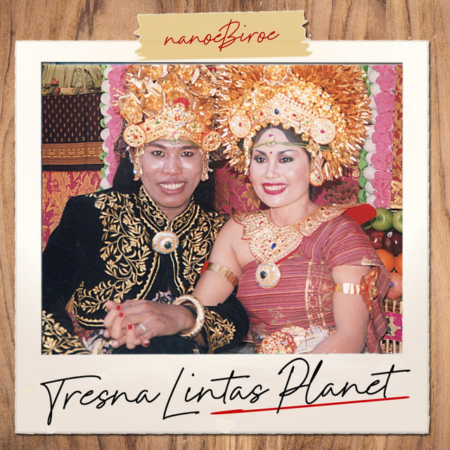 TRESNA LINTAS PLANET - Single by Nanoe Biroe | Spotify