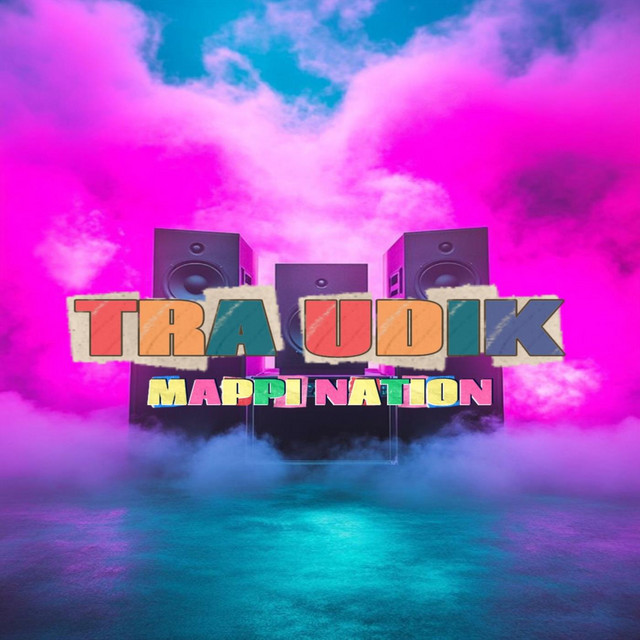 Tra Udik - Single by MAPPI NATION | Spotify