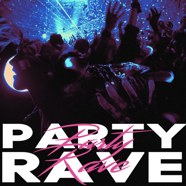 Party Rave - Single by GoToRave | Spotify