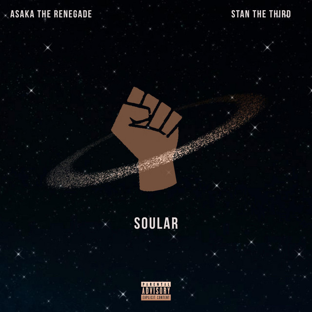 Soular - song and lyrics by Asaka The Renegade, Stan III | Spotify
