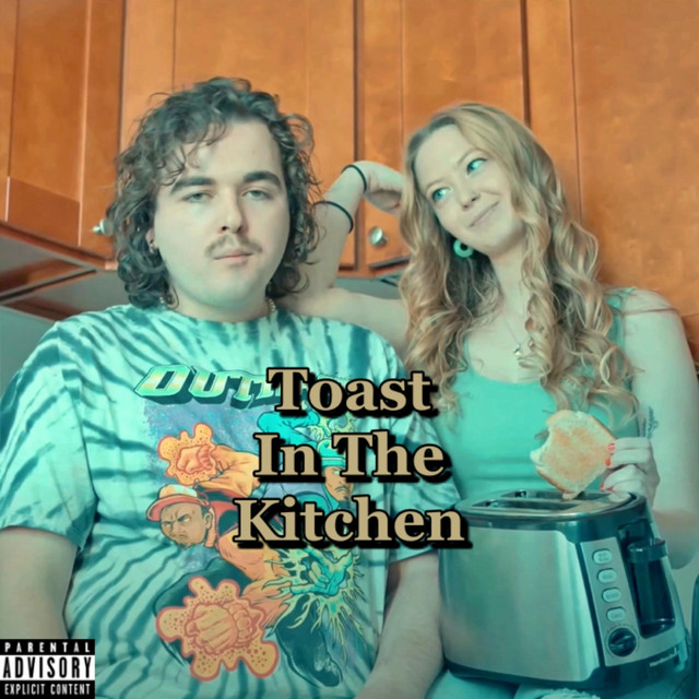 Toast In The Kitchen - Single by Toast | Spotify
