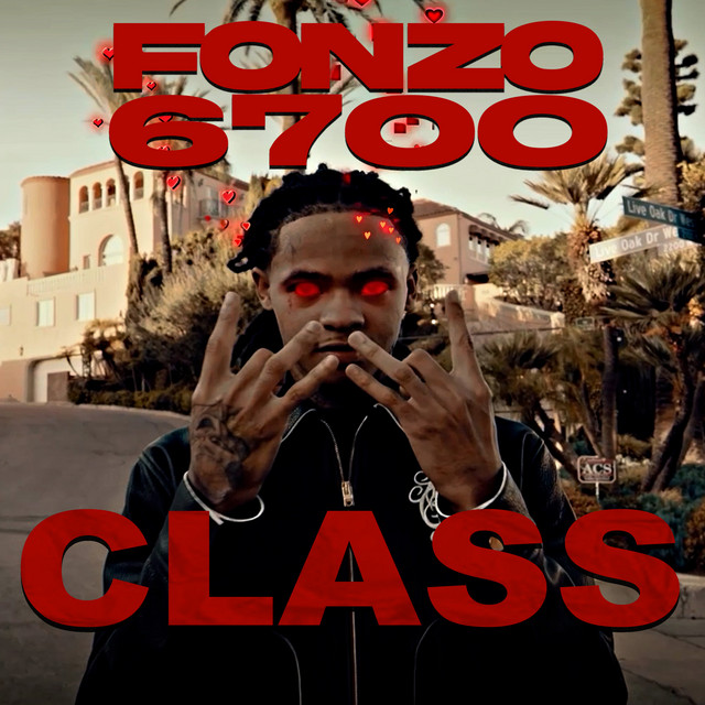 CLASS - Single by Fonzo 6700 | Spotify