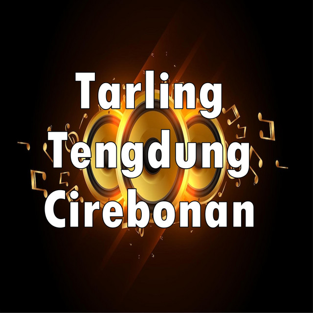 Tarling Tengdung Cirebonan - Single by Tarling Cirebonan | Spotify