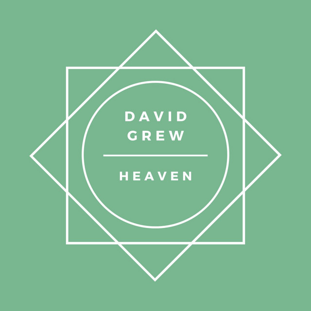 Heaven - Single by David Grew | Spotify