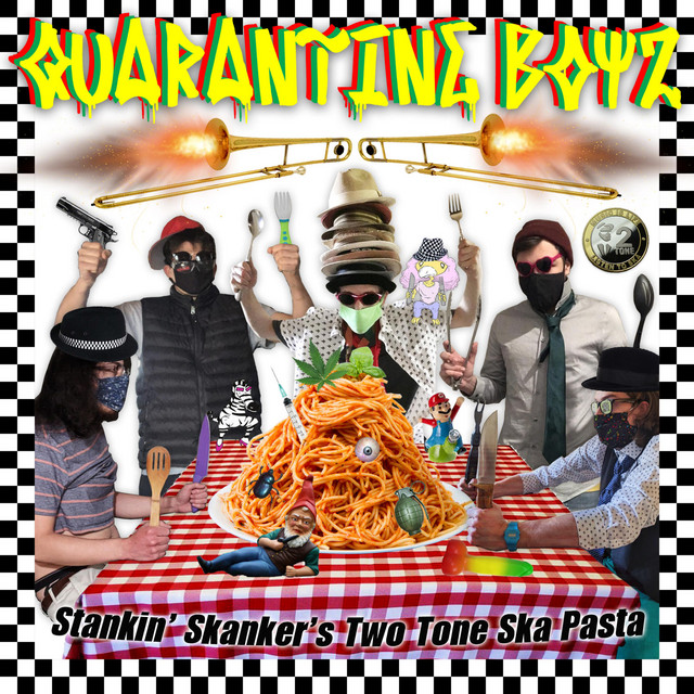 Stankin' Skanker's Two Tone Ska Pasta - Album by Quarantine Boyz | Spotify