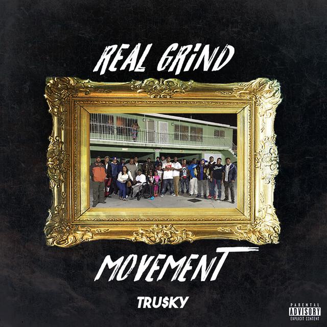 Real Grind Movement - Single by Trusky | Spotify