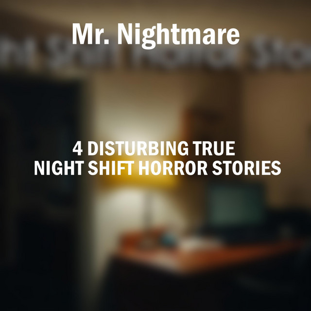 4 Disturbing True Night Shift Horror Stories - Album by Mr. Nightmare ...