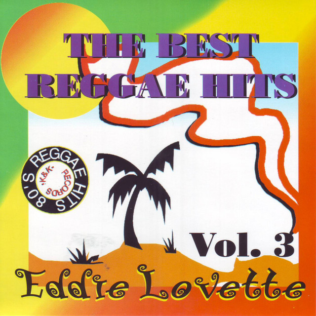 The Best Reggae Hits Vol. 3 - Compilation by Eddie Lovette | Spotify