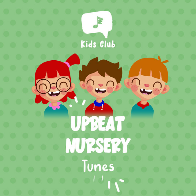 Upbeat Nursery Tunes ! ! - Album by Nursery Rhymes | Spotify