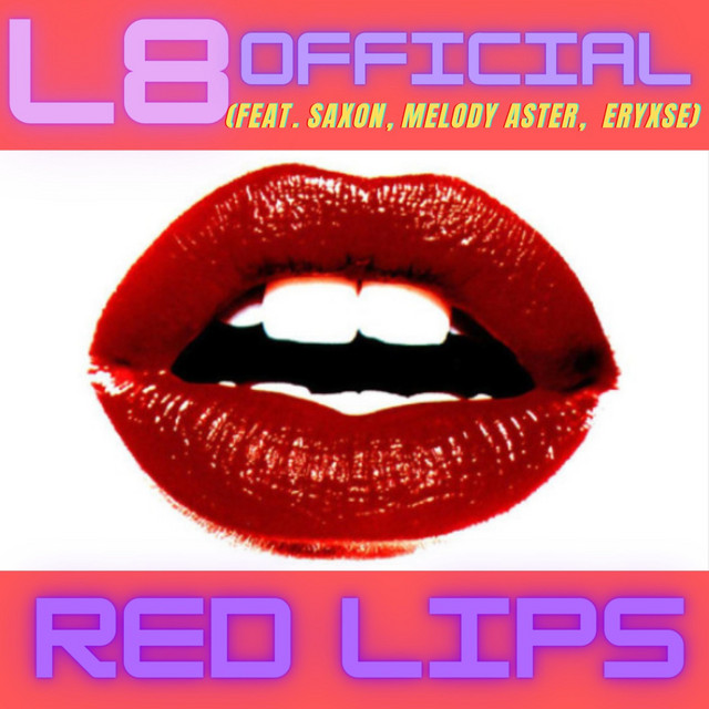 Red Lips (Remix) - Single by L8Official | Spotify