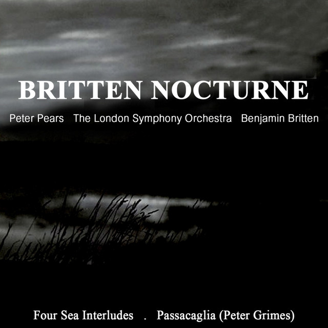 Britten: Nocturne / Peter Grimes, Op. 33 - Album by Benjamin Britten ...