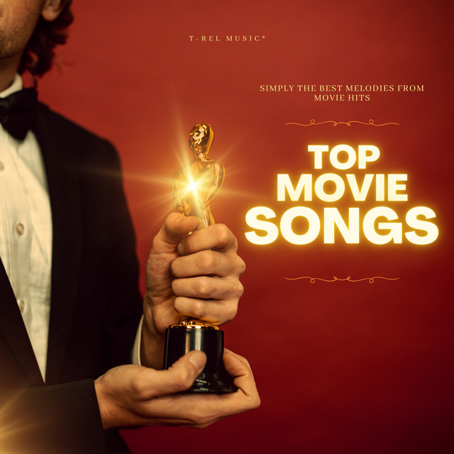 Top Movie Songs - Compilation by Various Artists | Spotify