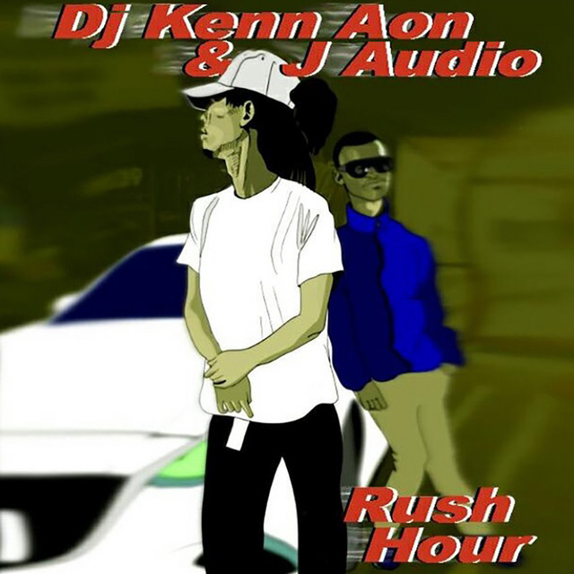 Rush Hour - EP by DJ KENN AON | Spotify