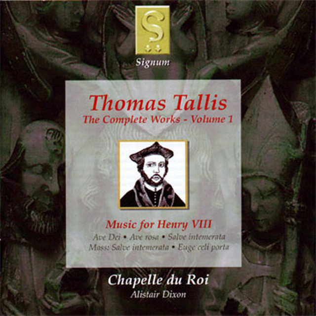 Thomas Tallis: The Complete Works - Volume 1 - Album by Chapelle du Roi ...