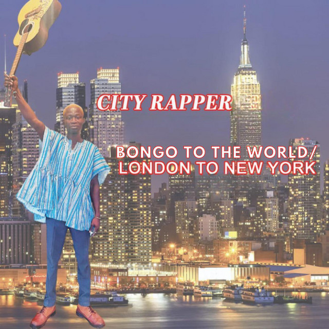 Bongo To The World/London To New York - Album by City Rapper | Spotify