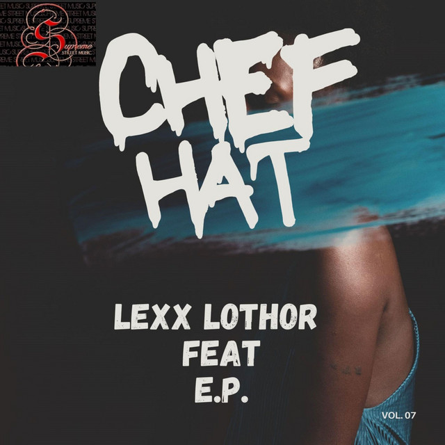 Chef Hat - Single by LEXX LUTHER | Spotify