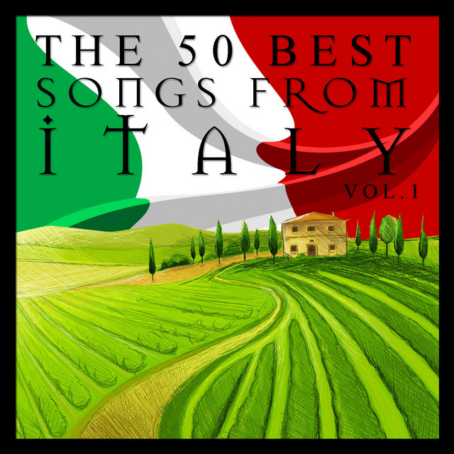The 50 Best Songs from Italy Vol.1 - Compilation by Various Artists ...