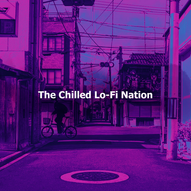 The Chilled Lo-Fi Nation ! ! ! ! – Album de Lofi Nation | Spotify
