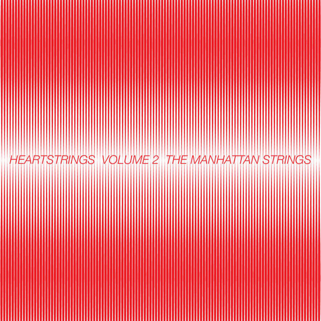 Heartstrings - Vol. 2 - Album by The Manhattan Strings | Spotify