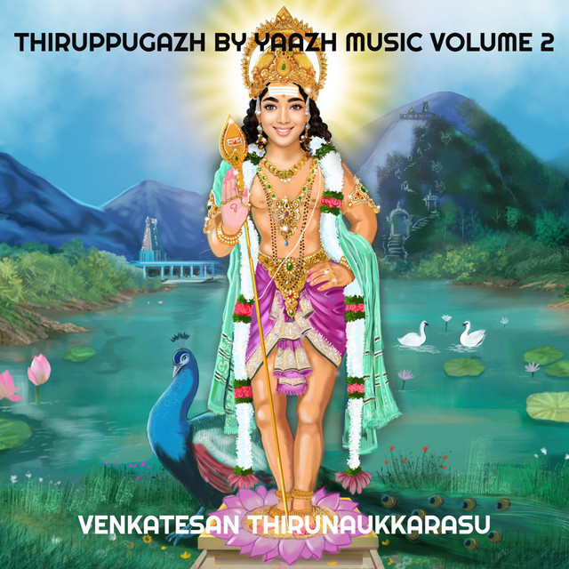 Thiruppugazh by Yaazh Music, Vol. 2 - Album by Venkatesan ...