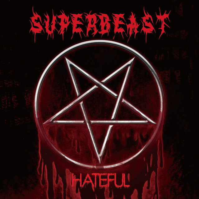 Hateful - Album by SUPERBEAST | Spotify