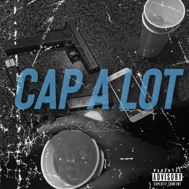 Cap A Lot - Single by ZaZa | Spotify