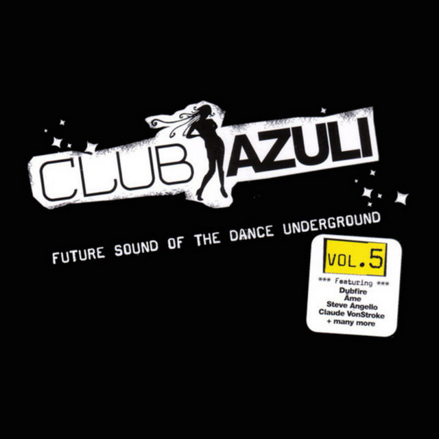 Club Azuli - Future Sound Of The Dance Underground - Volume 5 - Mix ...