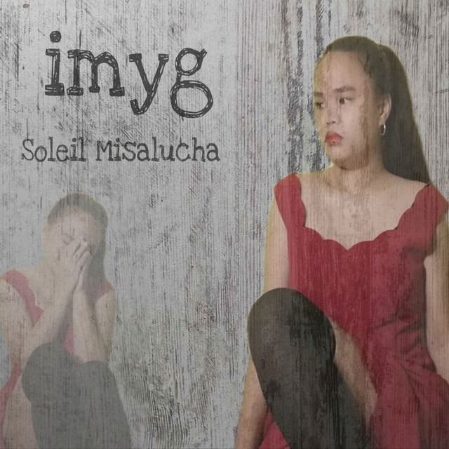 IMYG - Single by Soleil MIsalucha | Spotify