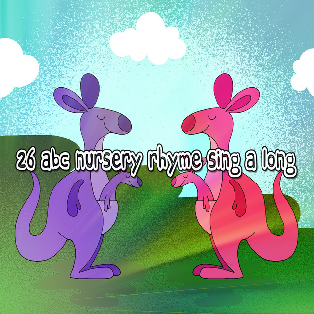 26 ABC Nursery Rhyme Sing A Long - Album by The Nursery Rhymes | Spotify