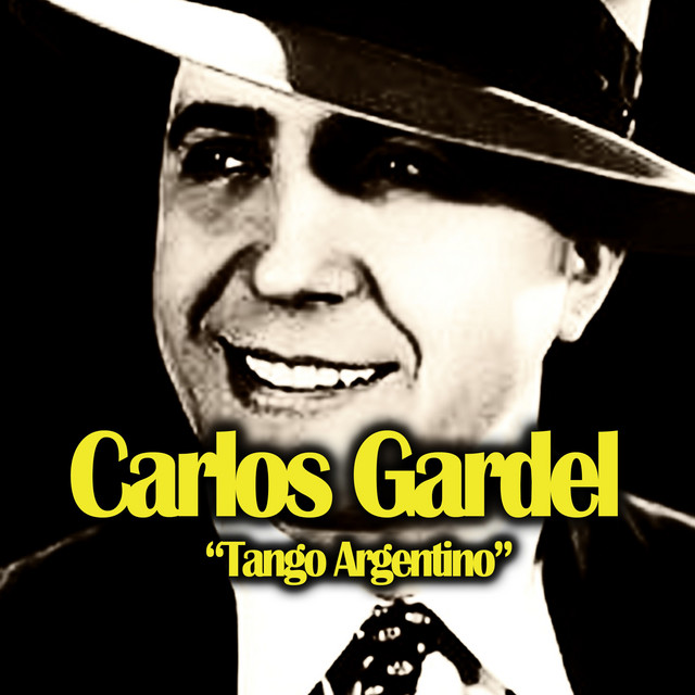 Tango Argentino - Compilation by Carlos Gardel | Spotify
