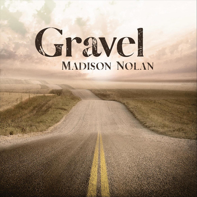 Gravel - Single by Madison Nolan | Spotify
