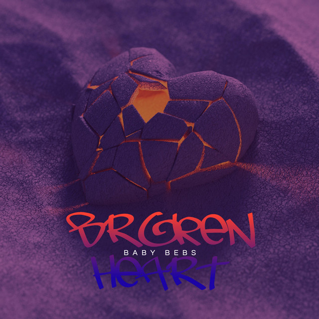 Broken Heart - Album by Baby Bebs | Spotify