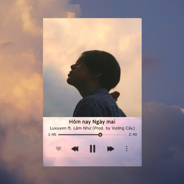 Hôm nay Ngày mai - Single by Luxuyen | Spotify