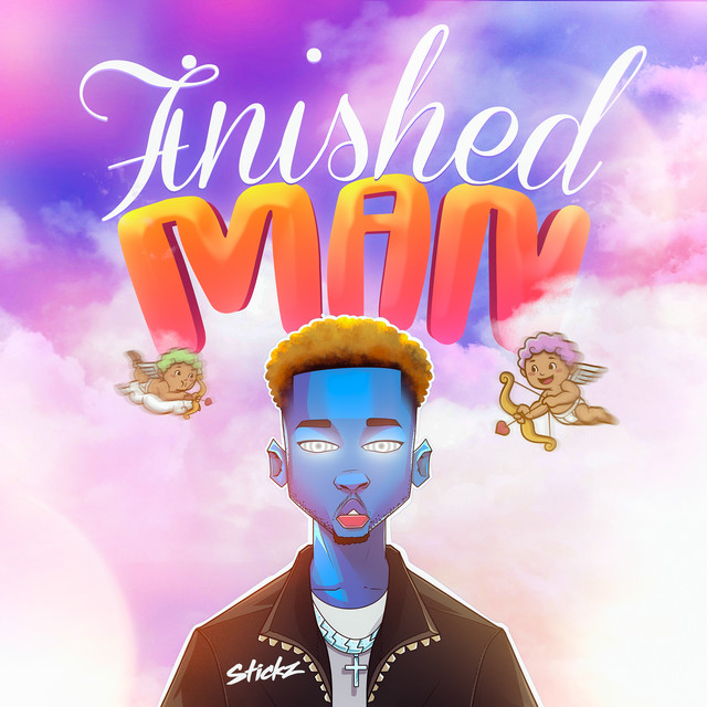 FINISHED MAN - EP by Stickz | Spotify
