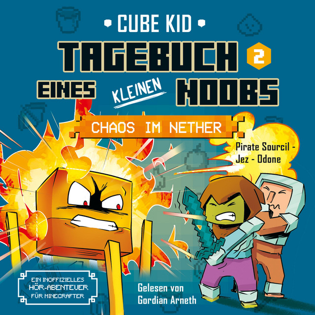Tagebuch eines kleinen Noobs Bd. 2 (Chaos im Nether) – Album von Cube ...