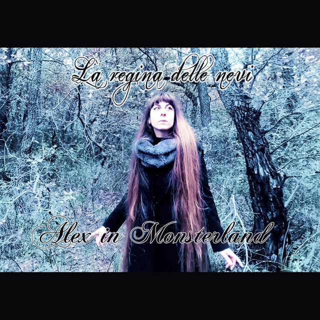 La regina delle nevi - Single by Alex in Monsterland | Spotify