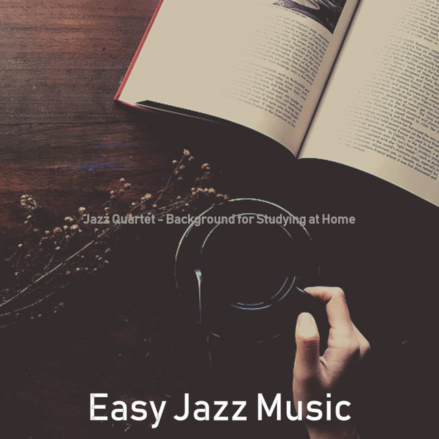 Jazz Quartet - Background for Studying at Home - Album by Easy Jazz ...