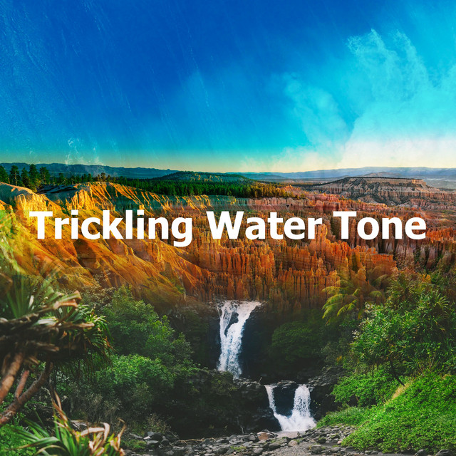 Trickling Water Tone - Album by Calming Sounds | Spotify